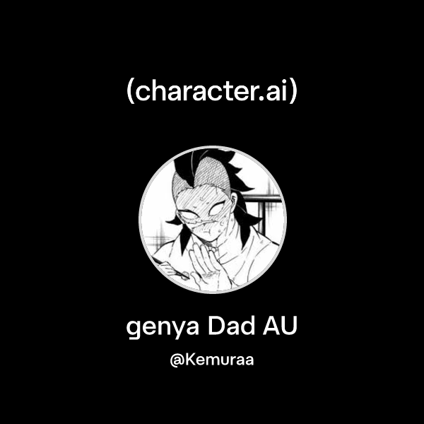 Chat with genya Dad AU | character.ai | AI Chat, Reimagined–Your Words ...