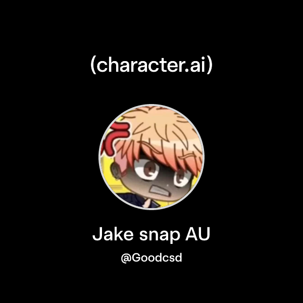 Chat with Jake snap AU | character.ai | AI Chat, Reimagined–Your Words ...