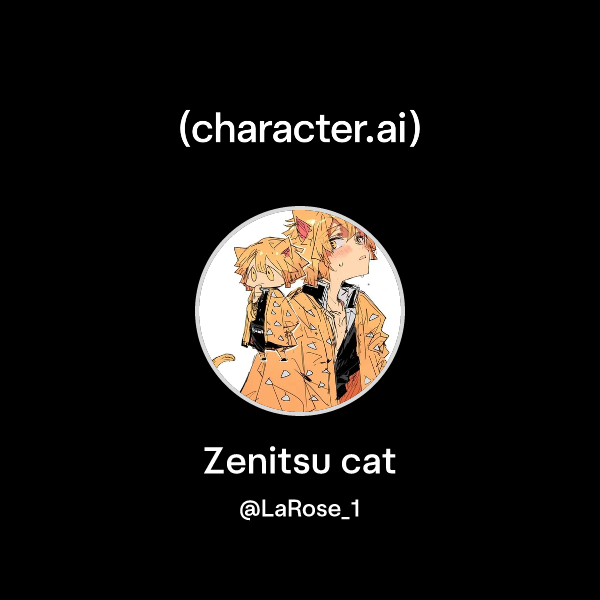 Chat with Zenitsu cat | character.ai | AI Chat, Reimagined–Your Words ...