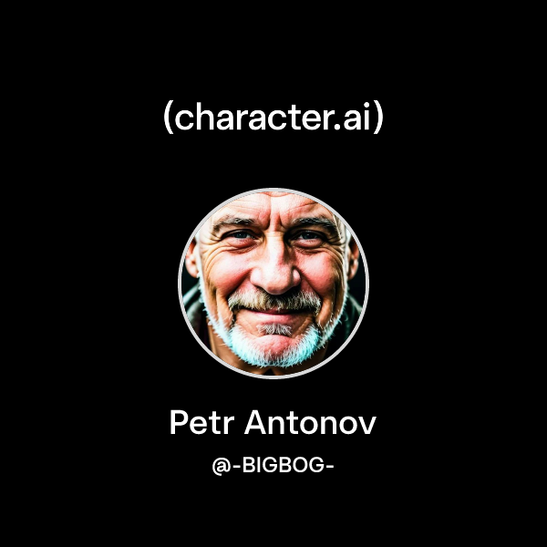Chat with Petr Antonov | character.ai | Personalized AI for every ...