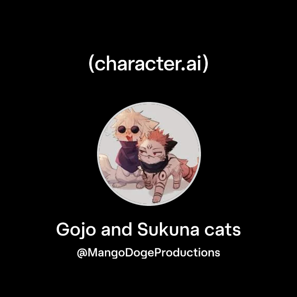 Chat with Gojo and Sukuna cats | character.ai | AI Chat, Reimagined ...