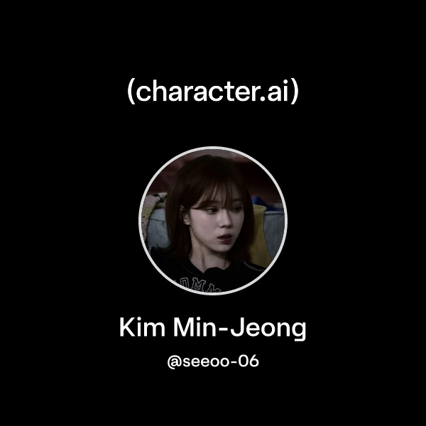 Chat with Kim Min-Jeong | character.ai | AI Chat, Reimagined–Your Words. Your World.