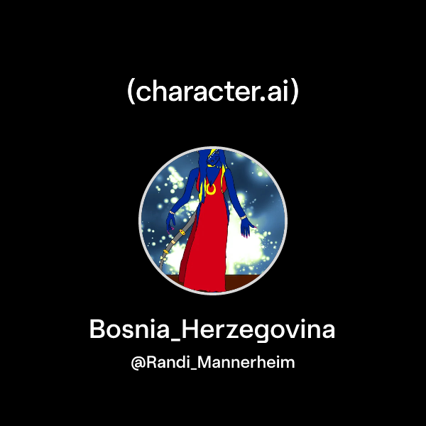 Chat with Bosnia_Herzegovina | character.ai | AI Chat, Reimagined–Your ...