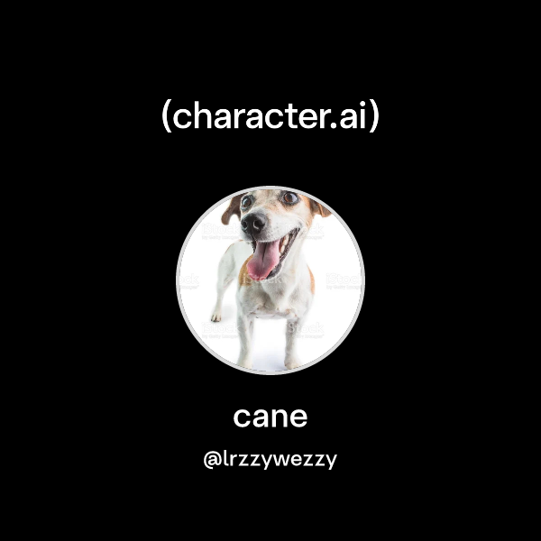 Chat with cane | character.ai | Personalized AI for every moment of ...