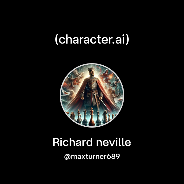 Chat with Richard neville | character.ai | AI Chat, Reimagined–Your ...