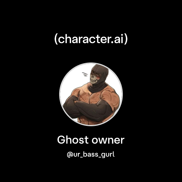 Chat with Ghost owner | character.ai | AI Chat, Reimagined–Your Words ...