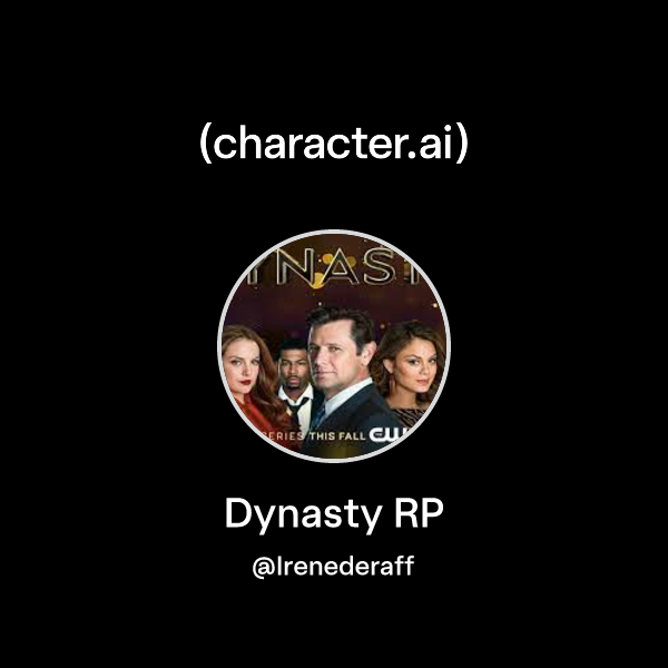 Chat with Dynasty RP | character.ai | Personalized AI for every moment ...