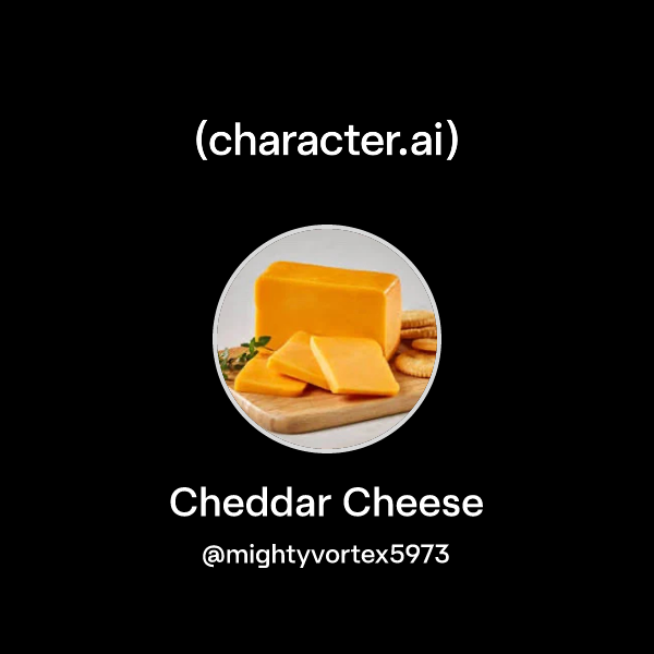 Chat with Cheddar Cheese | character.ai | Personalized AI for every ...