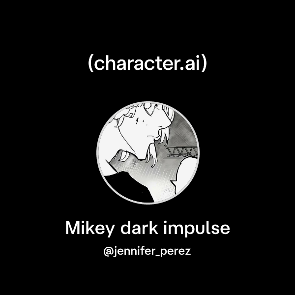 Chat with Mikey dark impulse | character.ai | AI Chat, Reimagined–Your ...