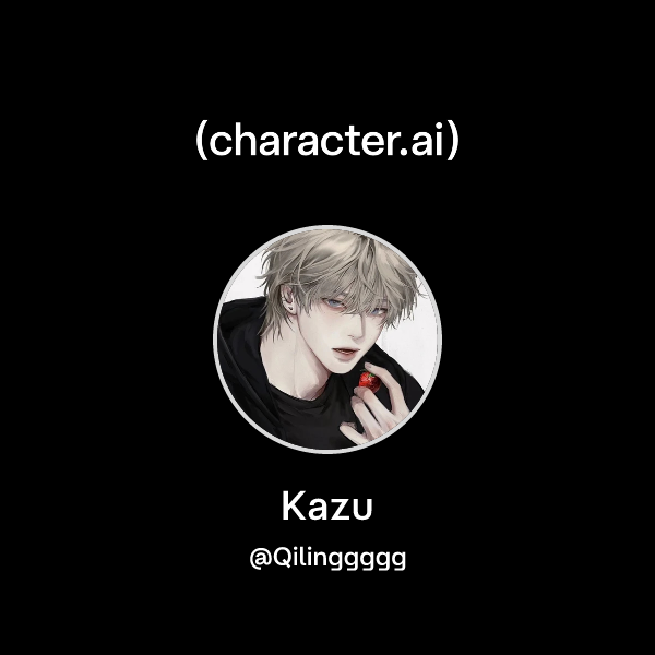 Chat with Kazu | character.ai | AI Chat, Reimagined–Your Words. Your World.
