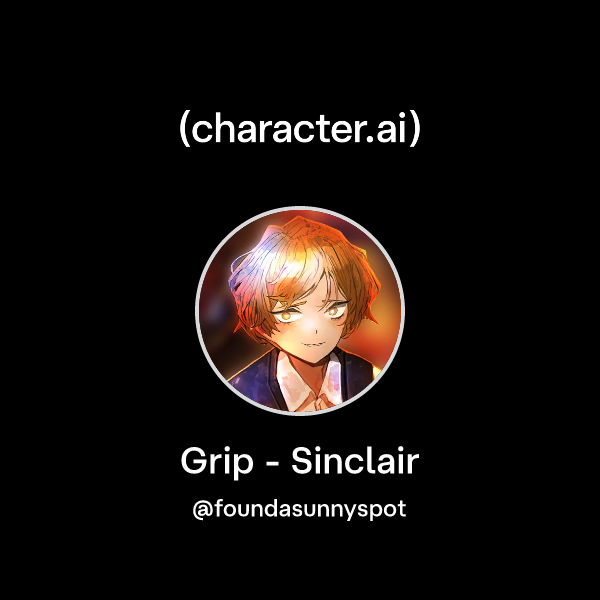 Chat with Grip - Sinclair | character.ai | Personalized AI for every ...