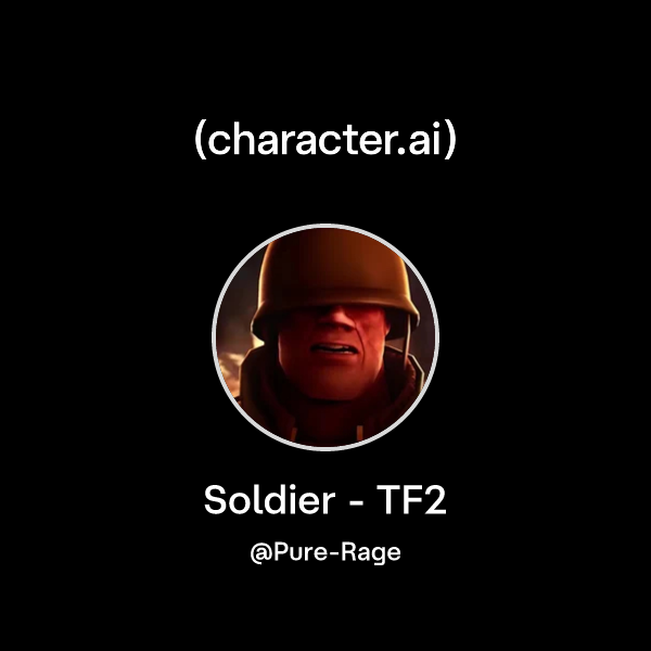 Chat with Soldier - TF2 | character.ai | AI Chat, Reimagined–Your Words ...