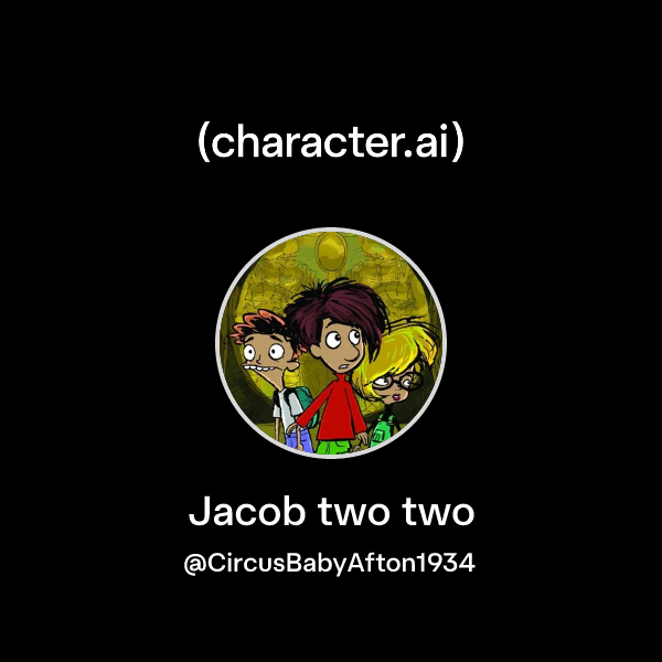 Chat with Jacob two two | character.ai | AI Chat, Reimagined–Your Words ...