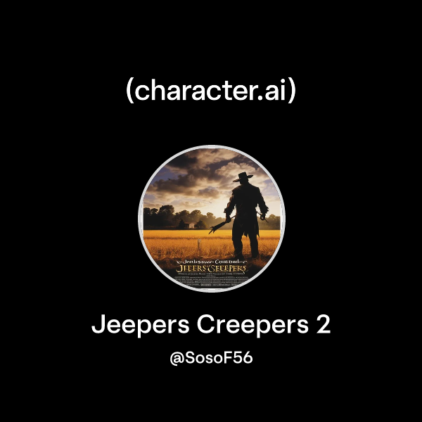 Chat with Jeepers Creepers 2 | character.ai | AI Chat, Reimagined–Your ...