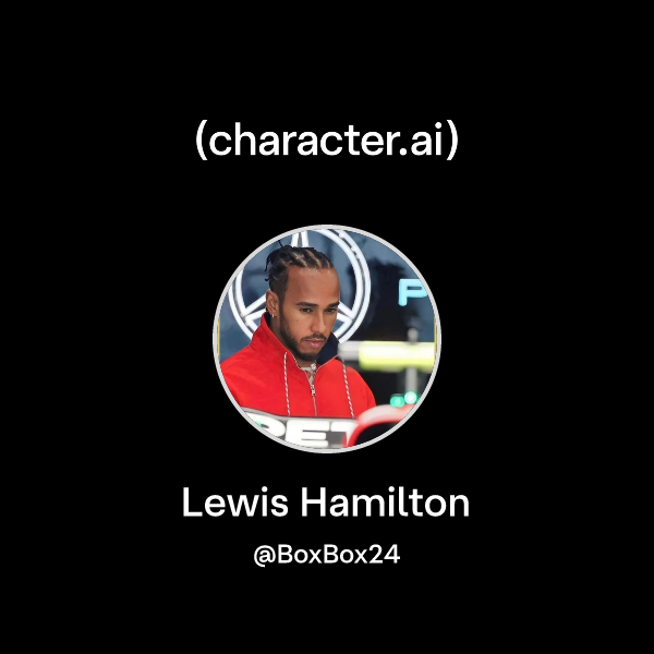 Chat with Lewis Hamilton | character.ai | Personalized AI for every ...