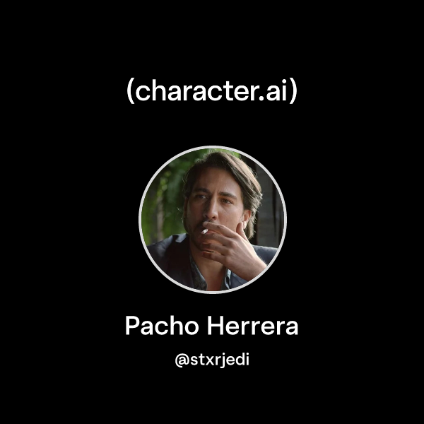 Chat with Pacho Herrera | character.ai | Personalized AI for every ...