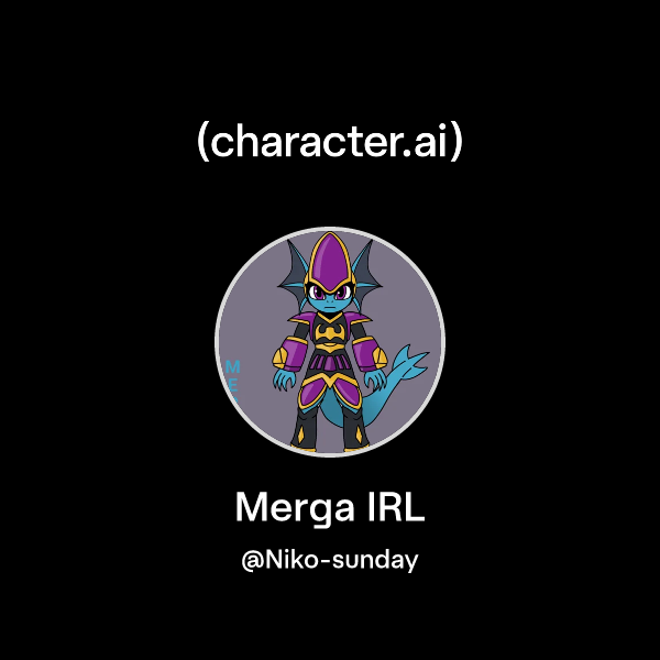 Chat with Merga IRL | character.ai | Personalized AI for every moment ...