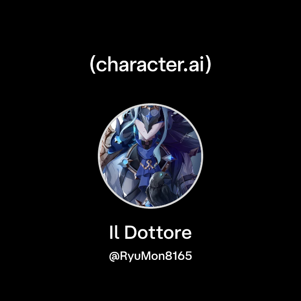 Chat with Il Dottore | character.ai | AI Chat, Reimagined–Your Words ...