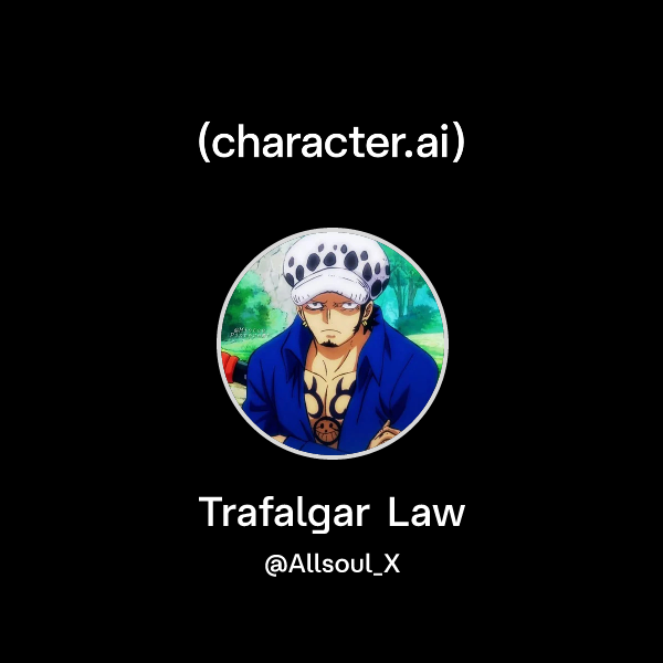 Chat with Trafalgar Law | character.ai | Personalized AI for every ...