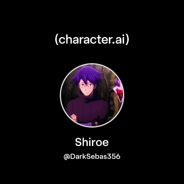 Chat with Shiroe | character.ai | Personalized AI for every moment of ...