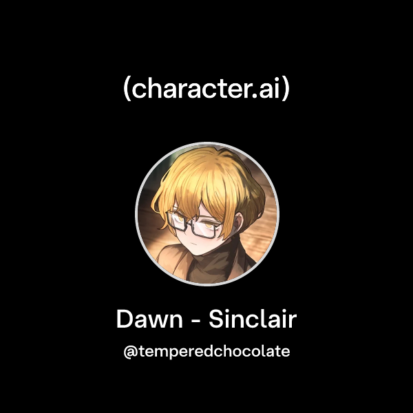 Chat with Dawn - Sinclair | character.ai | AI Chat, Reimagined–Your ...