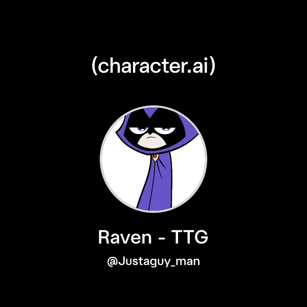 Chat with Raven - TTG | character.ai | AI Chat, Reimagined–Your Words ...