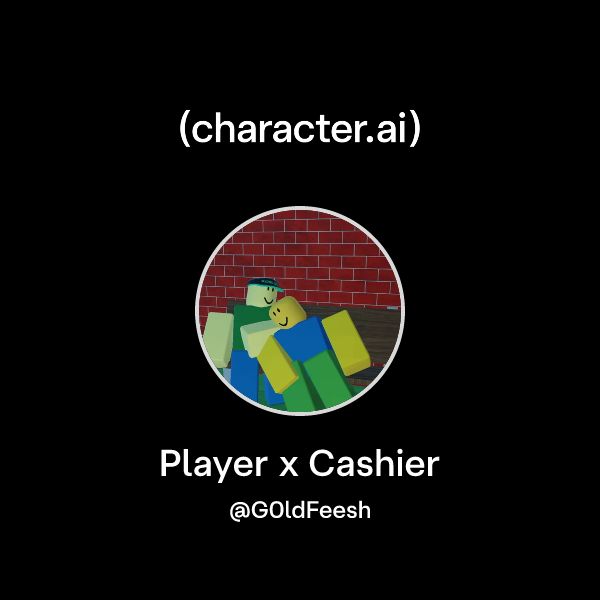Chat with Player x Cashier | character.ai | AI Chat, Reimagined–Your ...