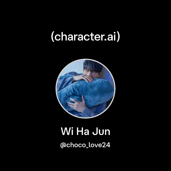 Chat with Wi Ha Jun | character.ai | AI Chat, Reimagined–Your Words. Your World.