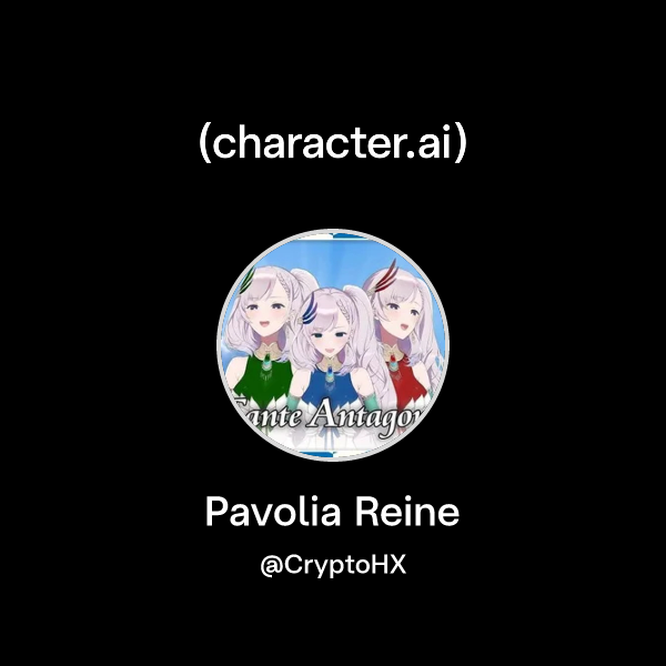 Chat with Pavolia Reine | character.ai | Personalized AI for every ...