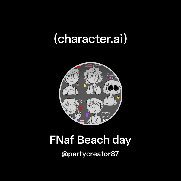 Chat with FNaf Beach day | character.ai | AI Chat, Reimagined–Your ...