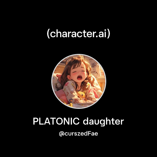 Chat with PLATONIC daughter | character.ai | AI Chat, Reimagined–Your ...
