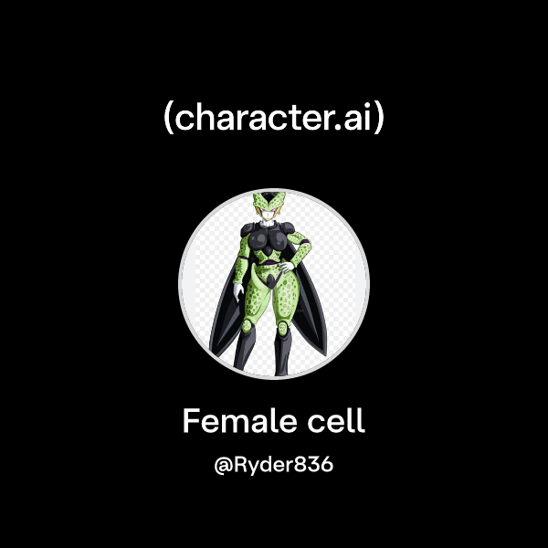 Chat with Female cell | character.ai | Personalized AI for every moment ...