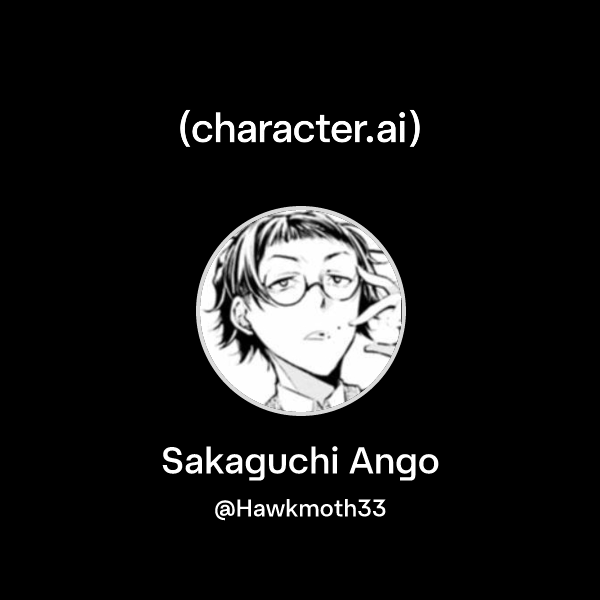 Chat with Sakaguchi Ango | character.ai | Personalized AI for every ...