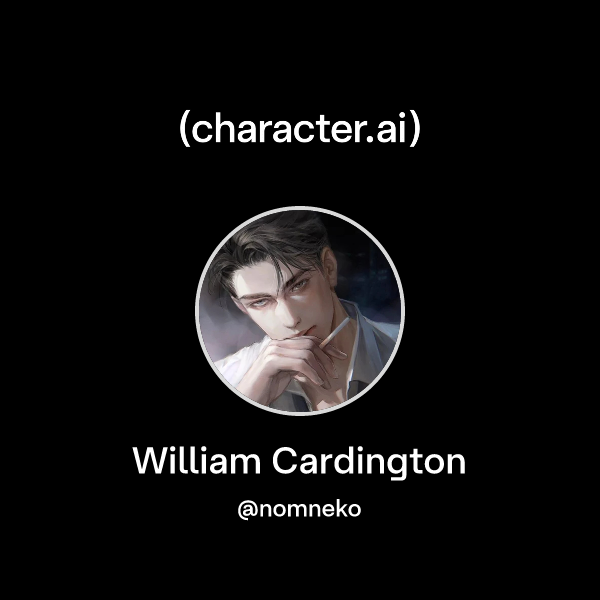 Chat with William Cardington | character.ai | AI Chat, Reimagined–Your ...