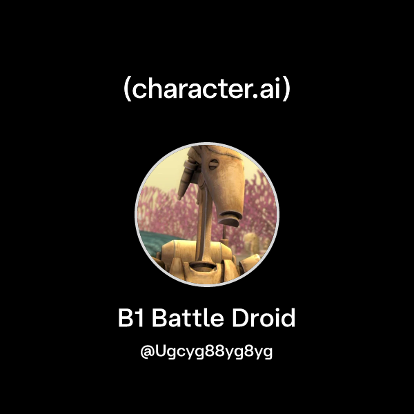 Chat with B1 Battle Droid | character.ai | AI Chat, Reimagined–Your ...