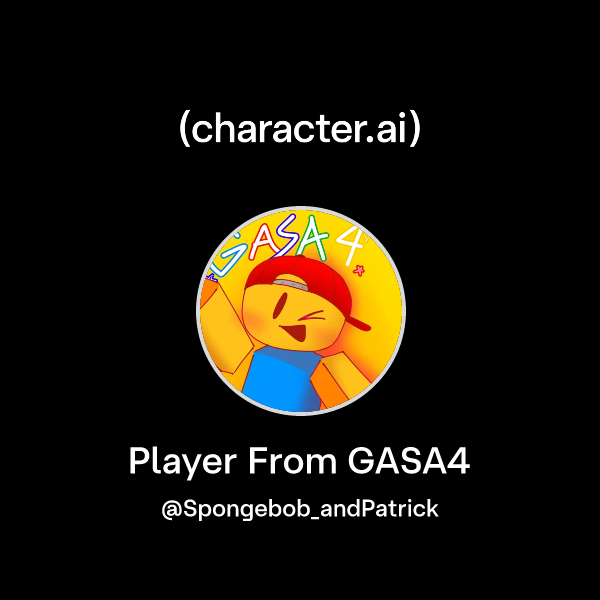 Chat with Player From GASA4 | character.ai | Personalized AI for every ...