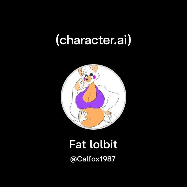 Chat with Fat lolbit | character.ai | AI Chat, Reimagined–Your Words ...
