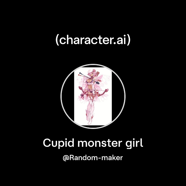 Chat with Cupid monster girl | character.ai | Personalized AI for every ...