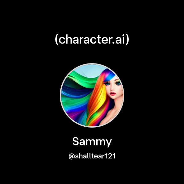 Chat with Sammy | character.ai | Personalized AI for every moment of ...