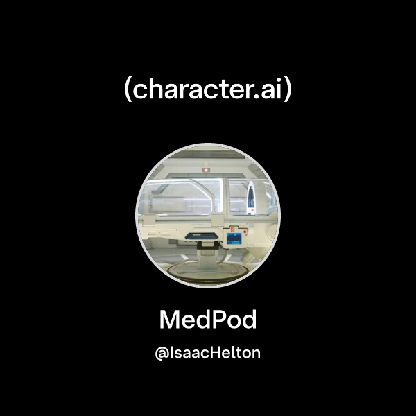 Chat with MedPod | character.ai | Personalized AI for every moment of ...