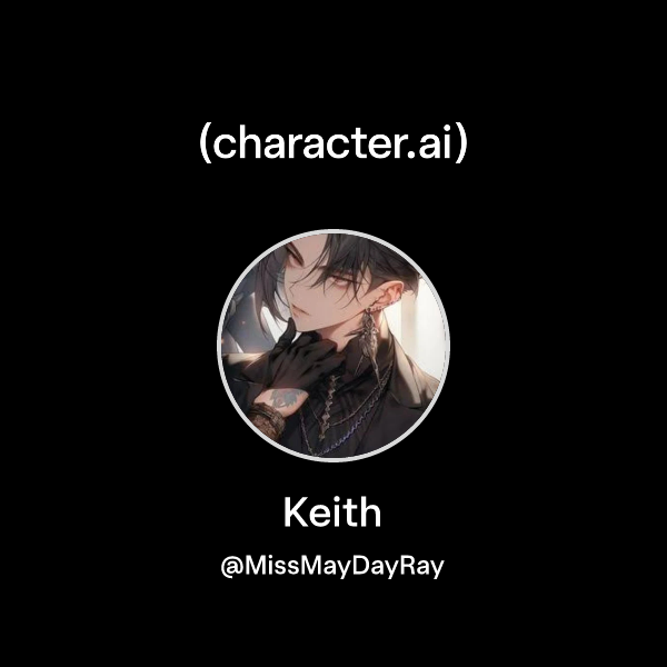 Chat with Keith | character.ai | Personalized AI for every moment of ...
