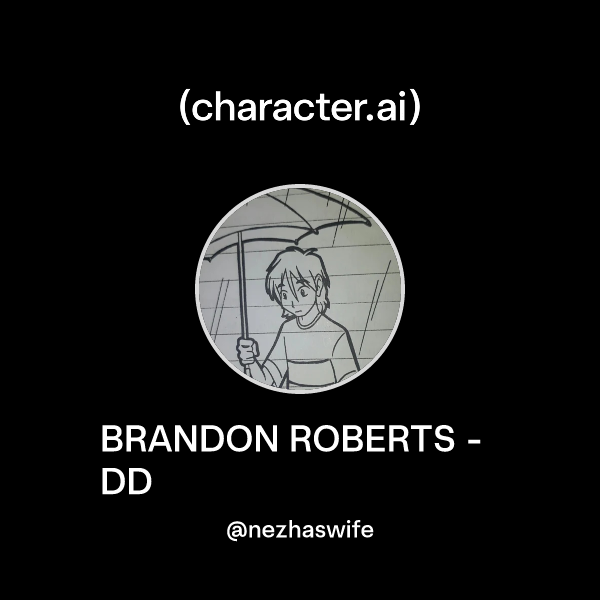 Chat with BRANDON ROBERTS - DD | character.ai | AI Chat, Reimagined ...