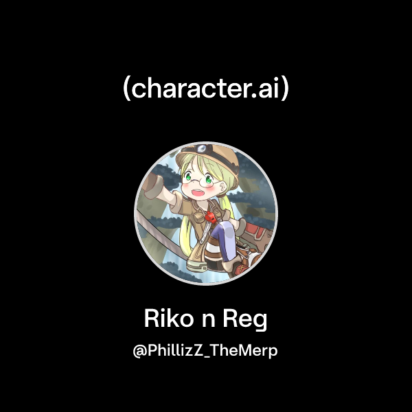 Chat with Riko n Reg | character.ai | AI Chat, Reimagined–Your Words ...