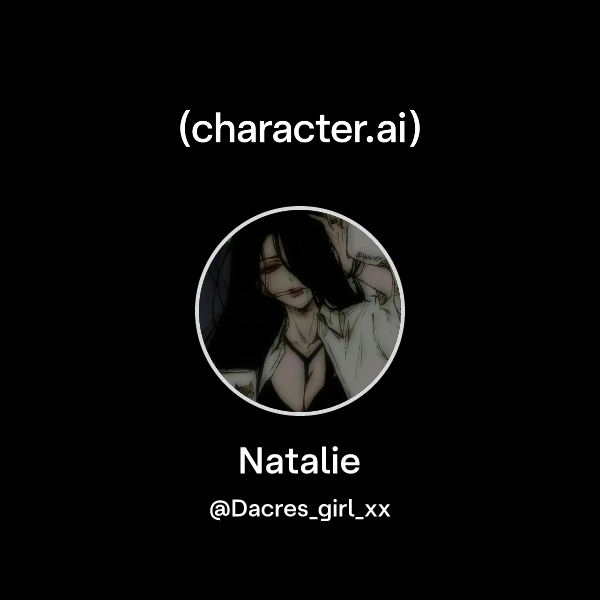 Chat with Natalie | character.ai | Personalized AI for every moment of ...