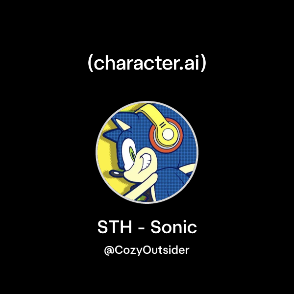 Chat with STH - Sonic | character.ai | AI Chat, Reimagined–Your Words ...