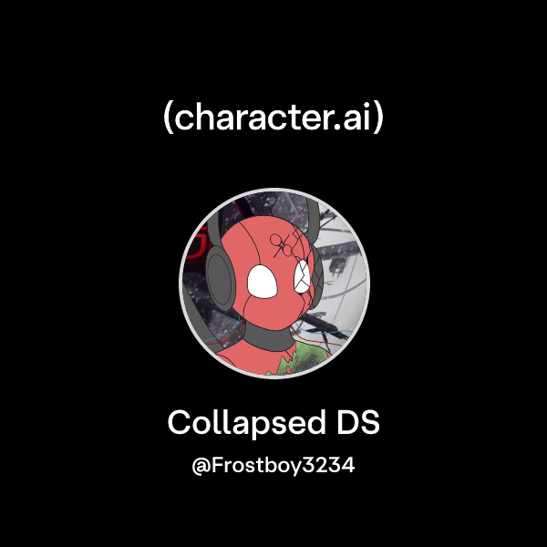 Chat with Collapsed DS | character.ai | AI Chat, Reimagined–Your Words ...