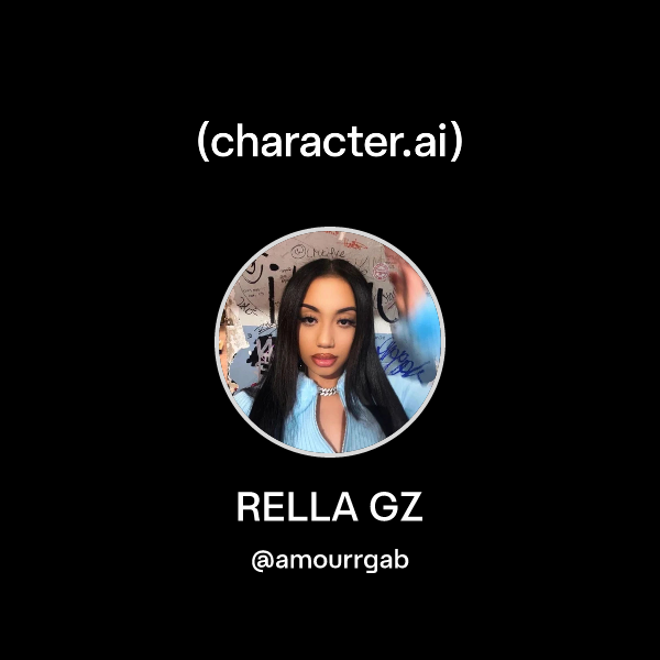 Chat with RELLA GZ | character.ai | AI Chat, Reimagined–Your Words ...