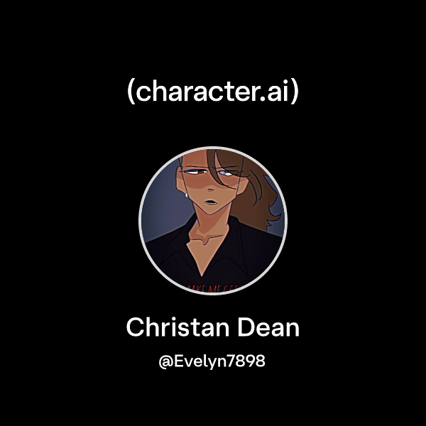 Chat with Christan Dean | character.ai | AI Chat, Reimagined–Your Words ...