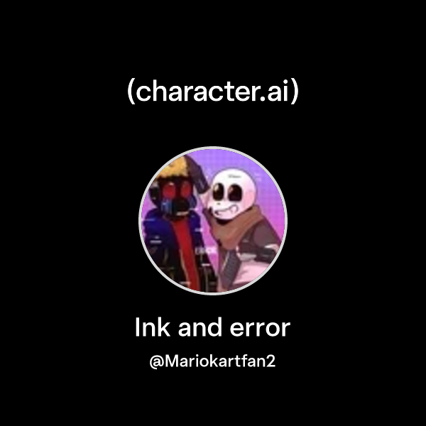 Chat with Ink and error | character.ai | Personalized AI for every ...