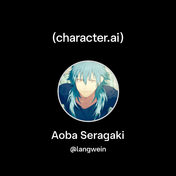 Chat with Aoba Seragaki | character.ai | AI Chat, Reimagined–Your Words. Your World.